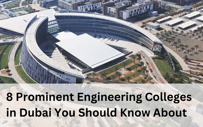Engineering Colleges in Dubai You Should Know About