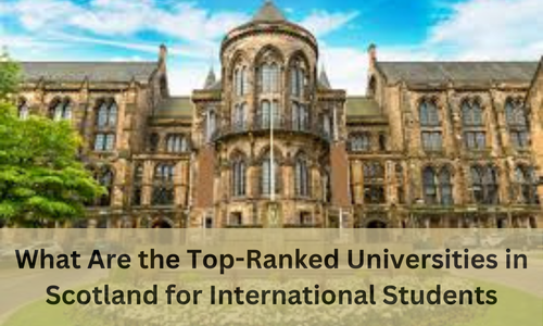 Best Universities in Scotland for International Students